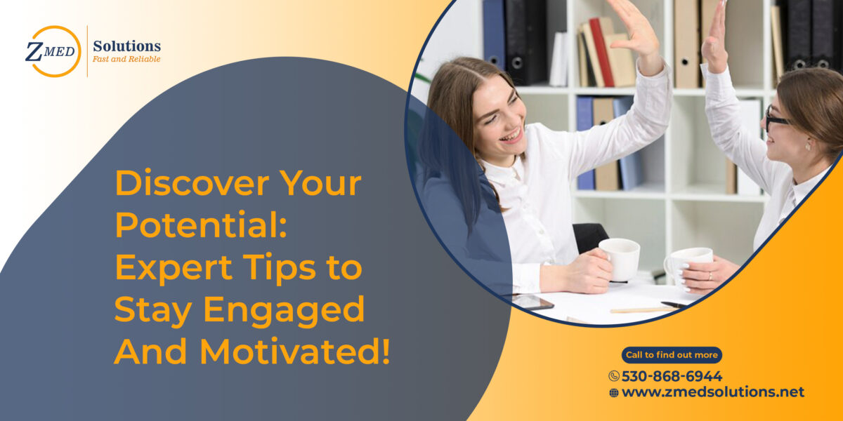 Discover Your Potential: Expert Tips to Stay Engaged and Motivated ...